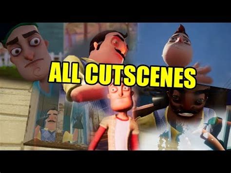 HELLO NEIGHBOR FULL GAME ALL CUTSCENES YouTube