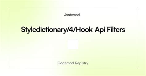 Styledictionary 4 Hook Api Filters