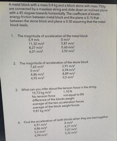 Solved A Metal Block With A Mass Kg And A Block Stone Chegg Com