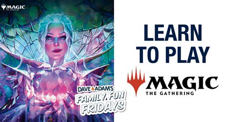 Learn To Play Magic The Gathering Dave And Adam S Store