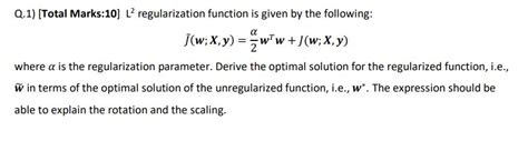 Solved Q 1 [total Marks 10] L2 ﻿regularization Function Is