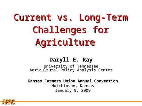Ppt Apca Current Vs Long Term Challenges For Agriculture Daryll E