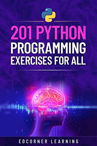 Lelivros 201 Python Programming Exercises For All Complete Python Concepts Covered With