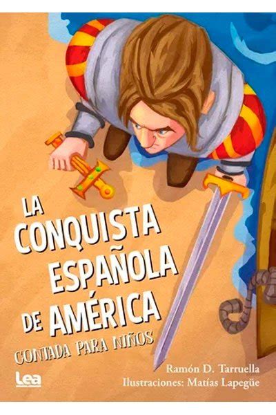 Para Niños Y Niñas La Conquista Española De América Encantalibros
