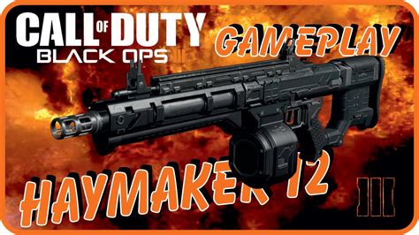CoD BO3 Shotgun Time Haymaker 12 Gameplay YouTube