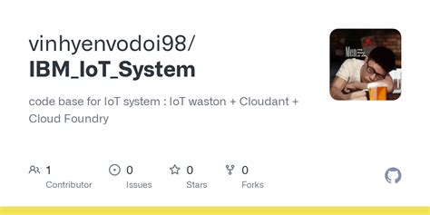 Github Vinhyenvodoi98ibmiotsystem Code Base For Iot System Iot