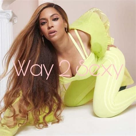Beyoncéola Way 2 Sexy Lyrics And Tracklist Genius