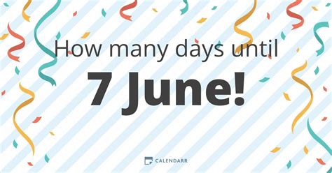 How Many Days Until 7 June Calendarr How Many Days Until 7 June Calendarr