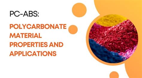 Polycarbonate Material Properties And Applications Everything You Need