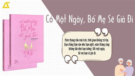 SÁCH NÓI Có Một Ngày Bố Mẹ Sẽ Già Đi Chương YouTube
