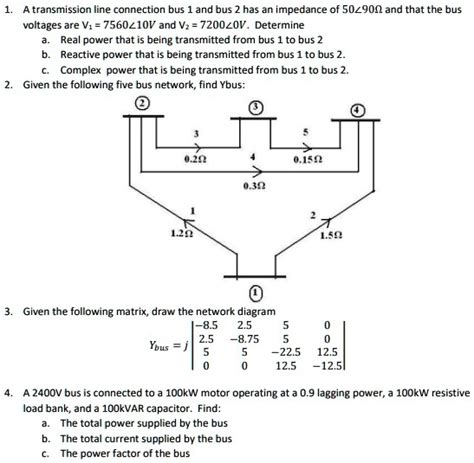 Solved A Transmission Line Connection Between Bus And Bus Has An