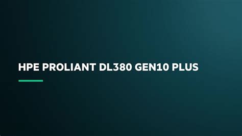 Hpe Proliant Dl380 Gen10 Plus Product Overview Techtonic Times