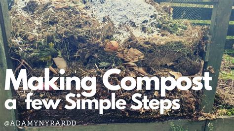 Making Compost A Few Simple Steps YouTube