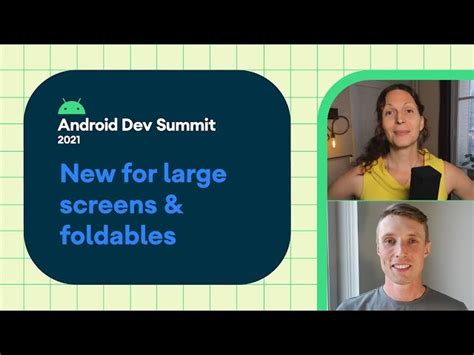 Free Video New Features For Large Screens And Foldables In Android And ChromeOS From Android