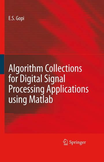 Algorithm Collections For Digital Signal Processing Applications Using Matlab It Free