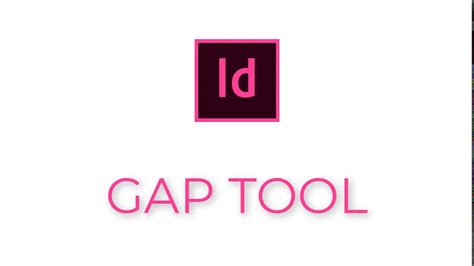 Adobe Indesign Outil Gap Youtube