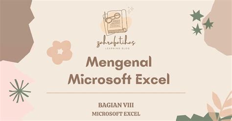 Program Aplikasi Pada Microsoft Office Excel Zahras Learning Blog
