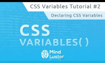 Learn CSS Variables Tutorial 2 Declaring Variables Mind Luster