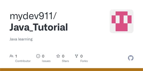Github Mydev911javatutorial Java Learning