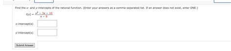 Solved Find The X And Y Intercepts Of The Rational Chegg