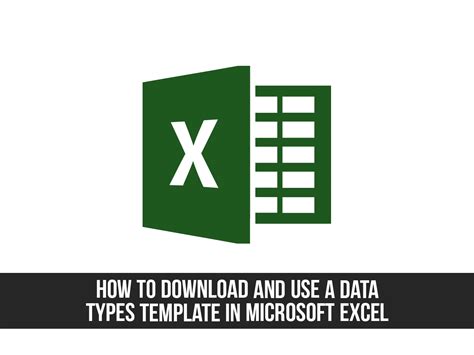 how to download and use a data types template in microsoft excel with
