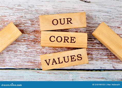 Concept Words Our Core Values Symbol On Wooden Blocks On Old Boards Business Concept Stock