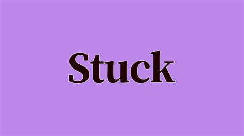 Stuck Pronunciation And Meaning YouTube