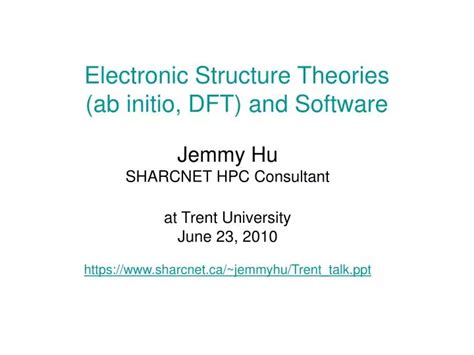 Ppt Electronic Structure Theories Ab Initio Dft And Software