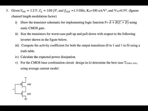 Given Vpp 1 2 V Cz 100 FF And FcLK 1 5 GHz Kn 100 UAV 2 And VTn 0 5V Ignore