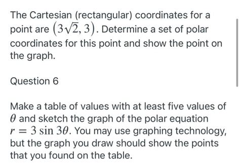 Solved The Cartesian Rectangular Coordinates For A Point