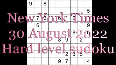 Sudoku Solution New York Times Sudoku August Hard Level YouTube