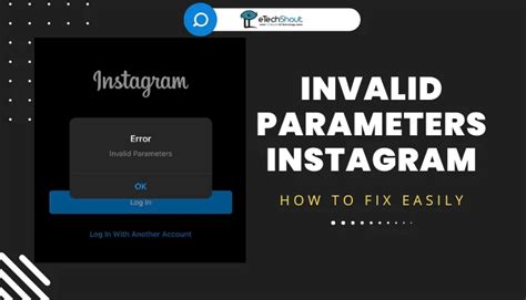 Fix Invalid Parameters Instagram Updated