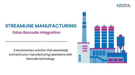 Streamline Your Manufacturing Processes With Odoo Barcode Integration