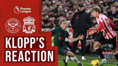 Klopps Reaction Manager Speaks On Bees Defeat Brentford Vs Liverpool