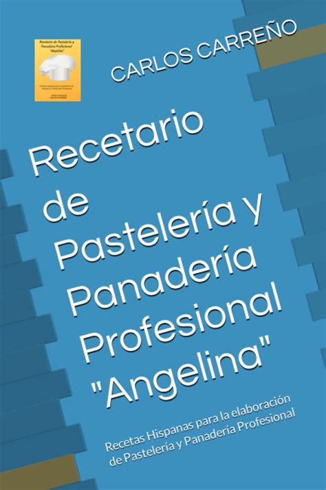 Recetario de Pastelería y Panadería Profesional Angelina Recetas