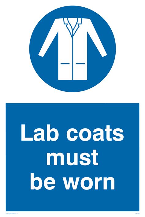 Lab Coats Must Be Worn Sign From Safety Sign Supplies