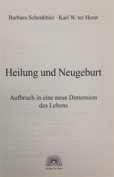 Heilung Und Neugeburt Aufbruch In Eine Neue Dimension Des Lebens