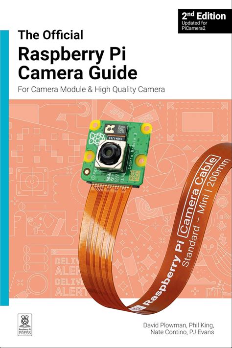 The Official Raspberry Pi Camera Module Guide For Raspberry Pi Camera Modules 2nd Edition