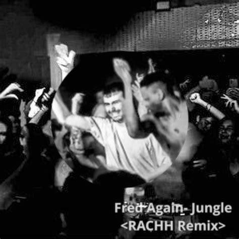 Stream Fred Again Jungle Rachh Remix By Rachh Listen Online For