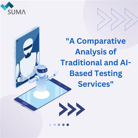 comparing traditional and ai based testing service by stuartsumasoft on