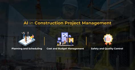 Revolutionizing Construction Project Management With Ai