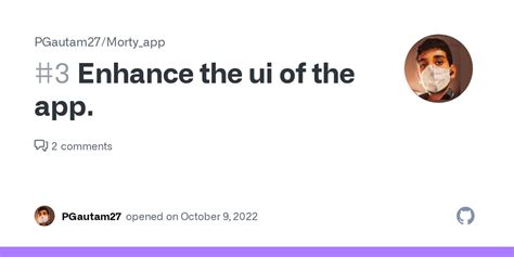 Enhance The Ui Of The App · Issue 3 · Pgautam27mortyapp · Github
