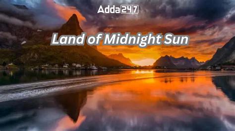 Which Country Is Known As Land Of Midnight Sun