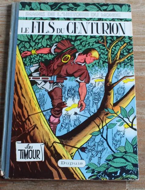 E O SIRIUS Les TIMOUR Le Fils Du Centurion DUPUIS 1959 EUR 15 00