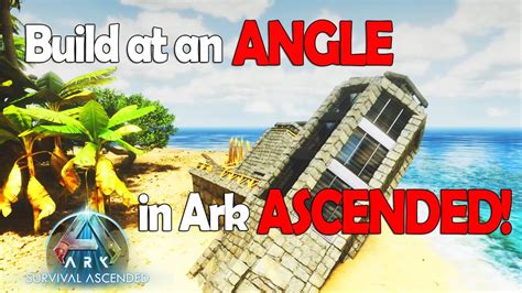 Build At At Angle In Ark Ascended Still Works How To Tips And Tricks