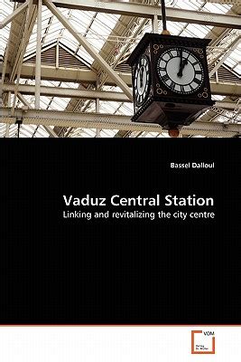 Vaduz Central Station Bassel Dalloul كتب