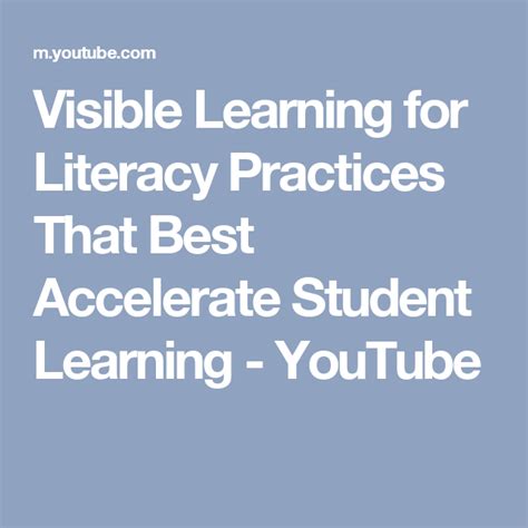 Visible Learning For Literacy Practices That Best Accelerate Student