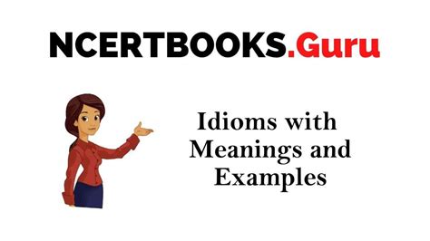 Idioms With Meanings And Examples NCERT Books
