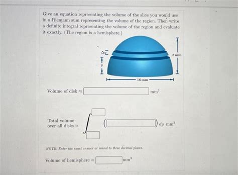 Solved Give An Equation Representing The Volume Of The Slice