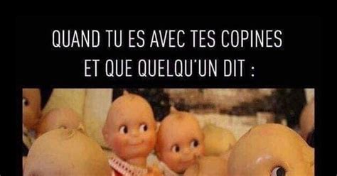 Quand Tu Es Avec Tes Copines Blagues Et Les Meilleures Images Drôles